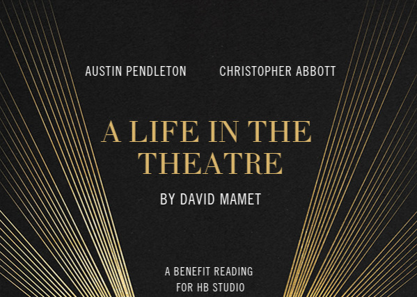 HB Studio Presents A LIFE IN THE THEATRE by David Mamet - HB Studio