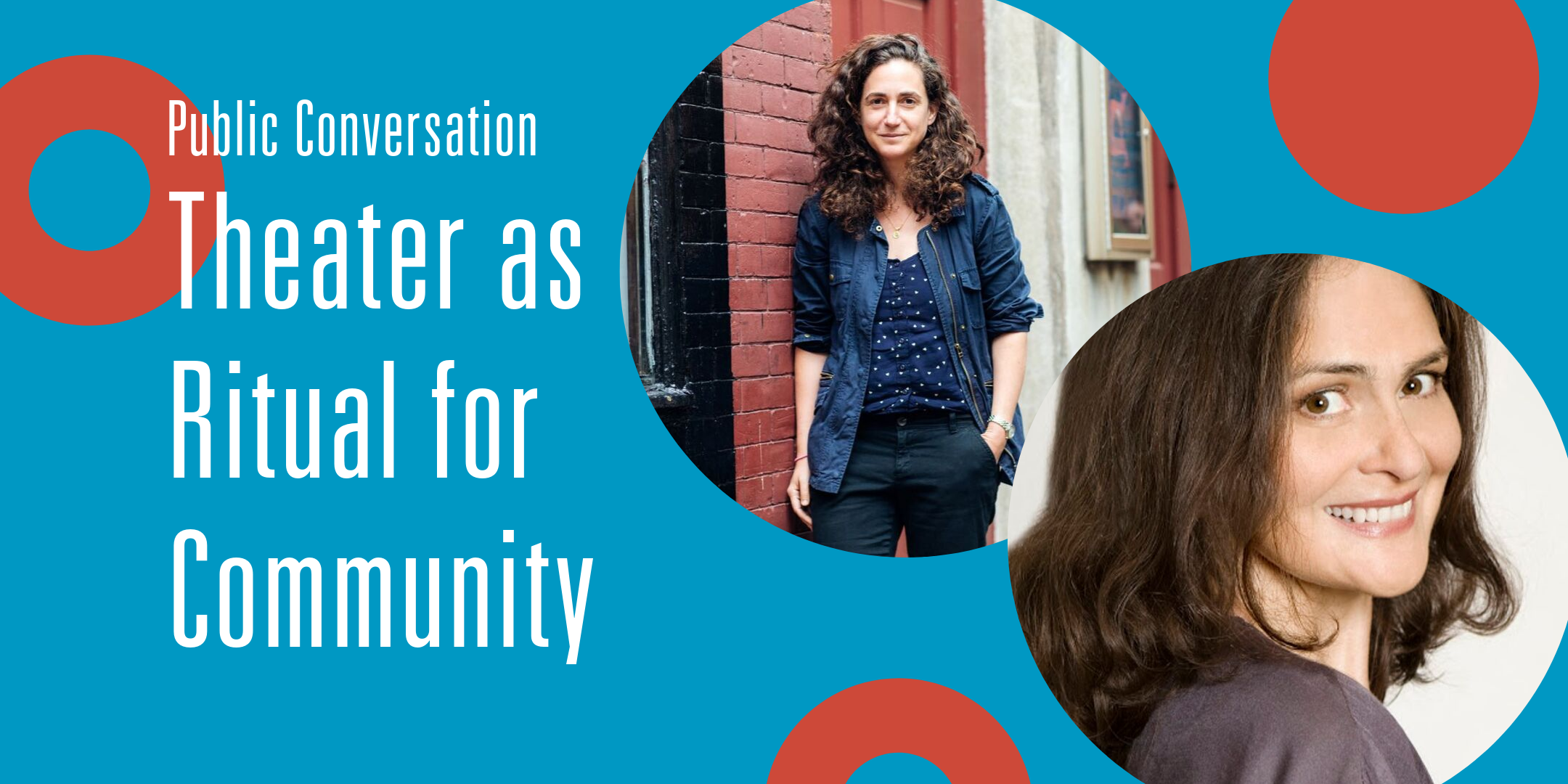 Public Conversation: Theater as Ritual for Community with Cusi Cram and ...